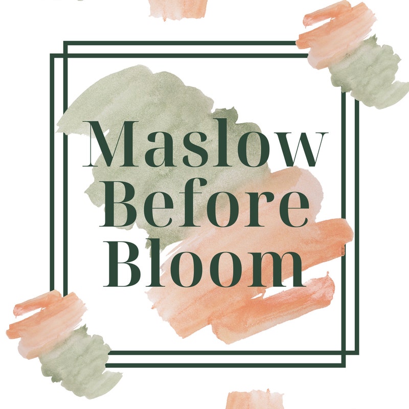 Maslow Before Bloom - Etsy