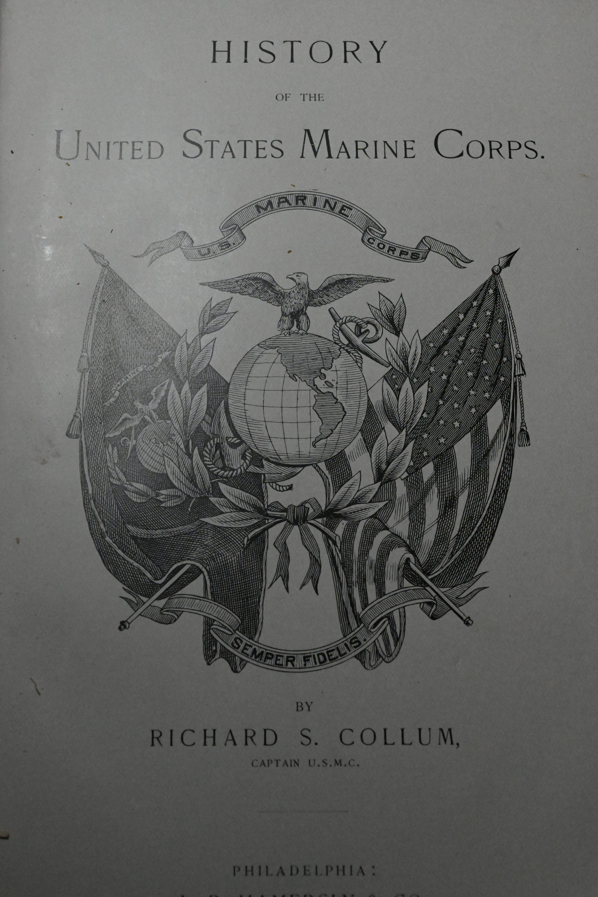 The History of the U.S. Marine Corps by Major Richard Collum – Rare ...