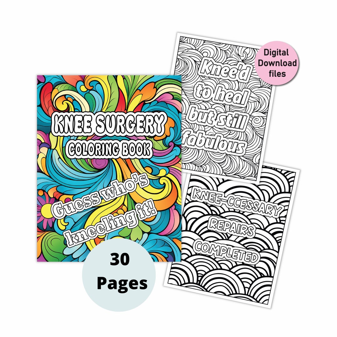 Knee Surgery Coloring Pages With Funny Quotes instant Download Pdf ...