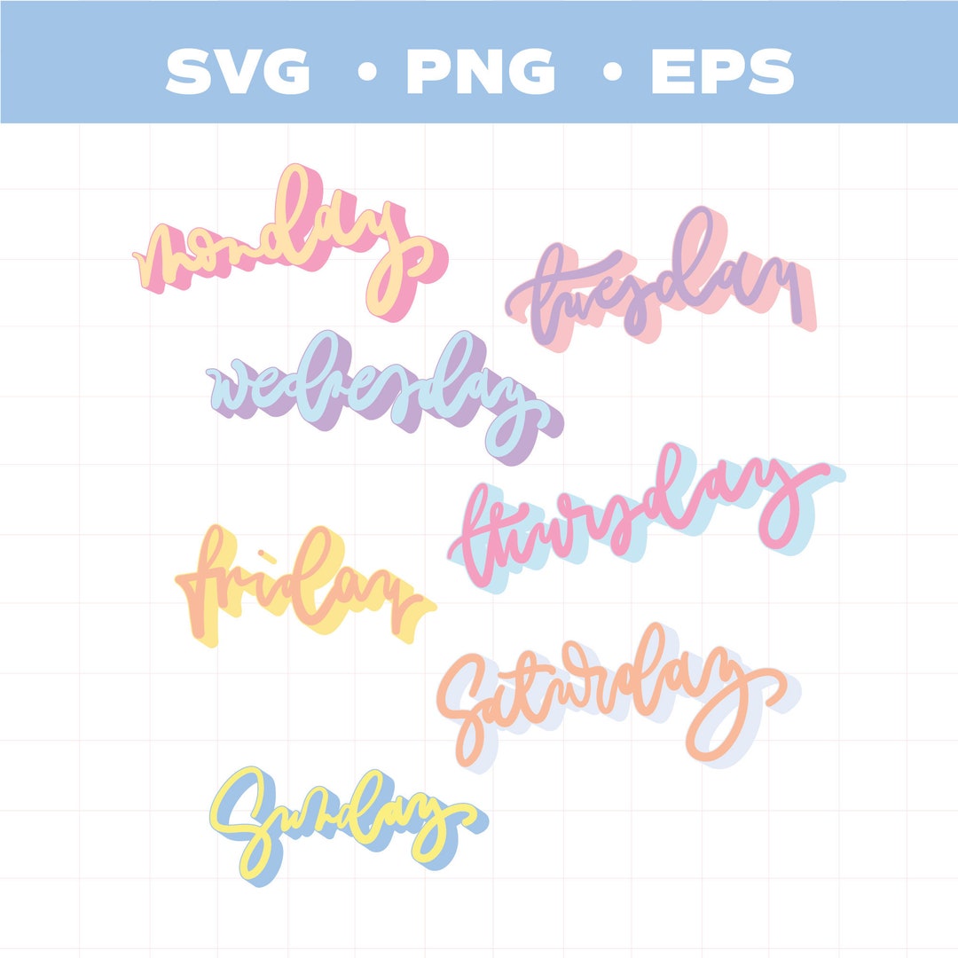 Days of the Week SVG EPS PNG, Brush Lettering, Weekday Weekend, Cut ...