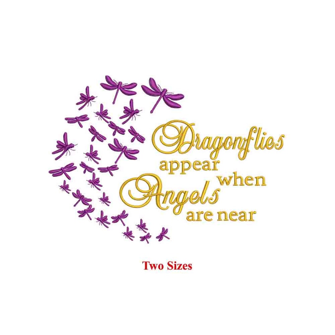 Dragonflies Appear When Angels Are Near Embroidery Design | Loving ...