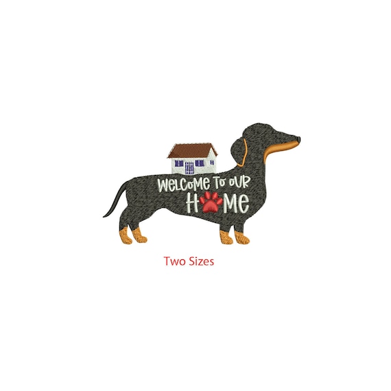 Dachshund Dog Welcome to Our Dog Home Machine Embroidery | Etsy