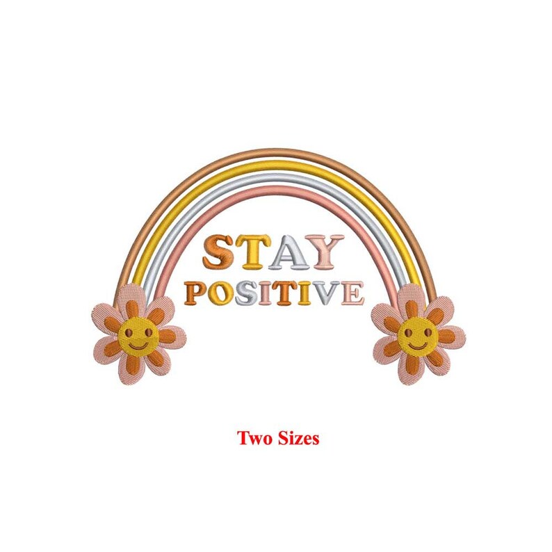 Stay Positive Rainbow Machine Embroidery Design / Rainbow Flower Face ...