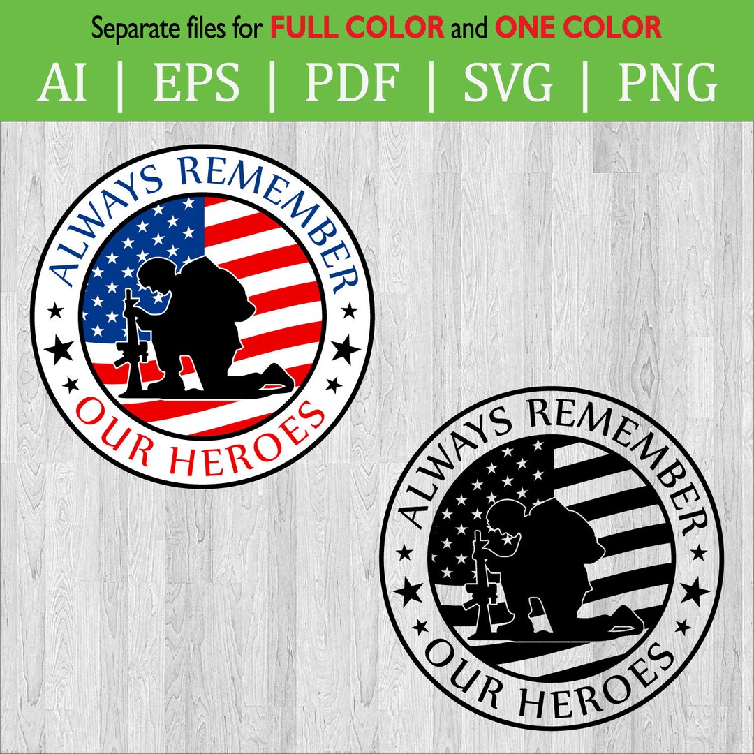 Always Remember Our Heroes SVG, Patriotic USA Flag (digital Download ...