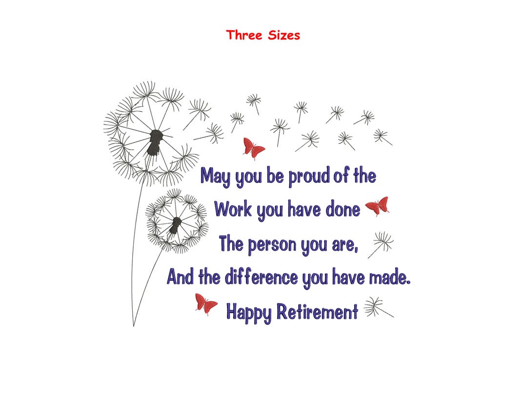 May You Be Proud of Work Happy Retirement Machine Embroidery Design ...