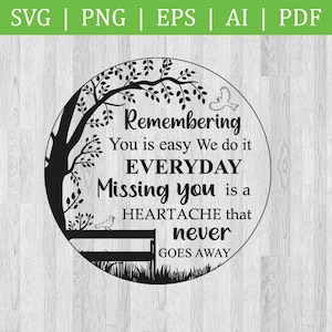 Remembering You is Easy We Do It Everyday Remembrance Saying SVG ...