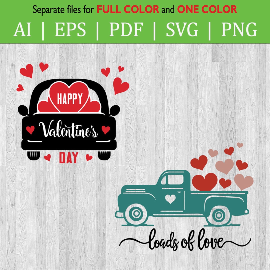 Loads of Love Truck Happy Valentine Day Truck SVG Cut File / Valentine ...