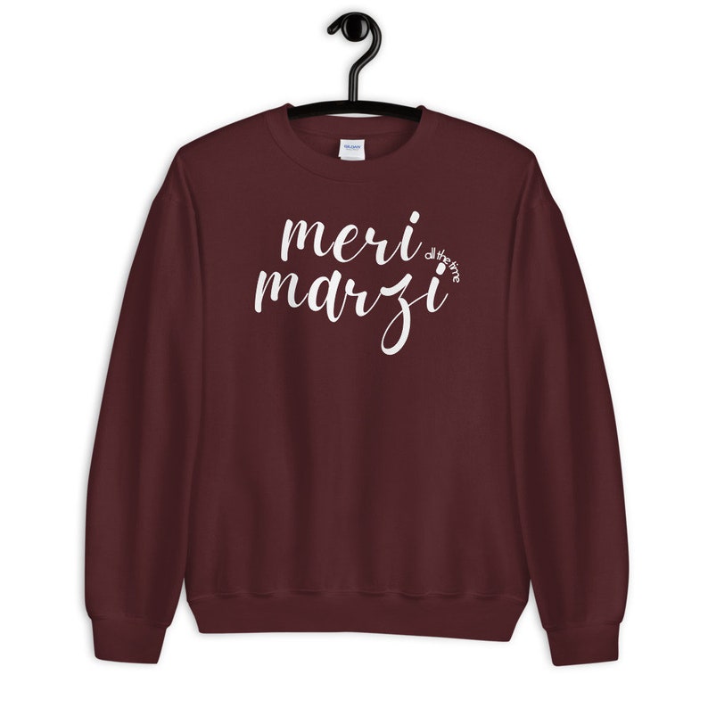 Meri Marzi Desi Sweatshirt | Indian Clothes | Graphic Tee Sayings ...