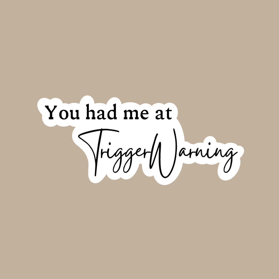 You Had Me at Trigger Warning Sticker, Dark Romance Sticker, Smut Stickers, Kindle Stickers ...