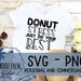 Donut Stress Just Do Your Best Svg - Teacher Svg - Testing Week Shirt ...