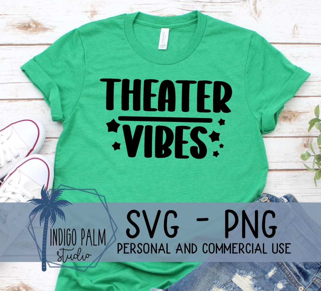 Theater Vibes Svg - Theater Crew Svg - Theater Staff Svg - Theater ...