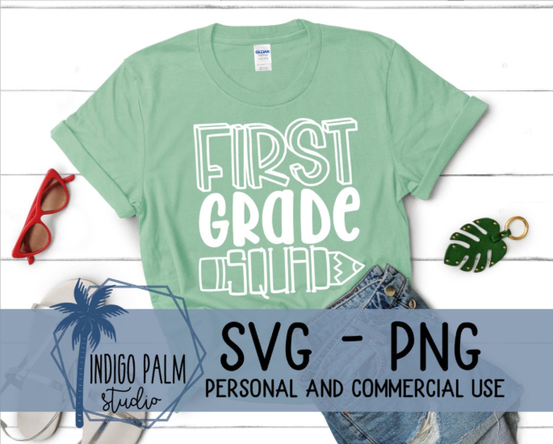 First Grade Squad Svg - First Grade Teacher Shirt Design - First Grader ...