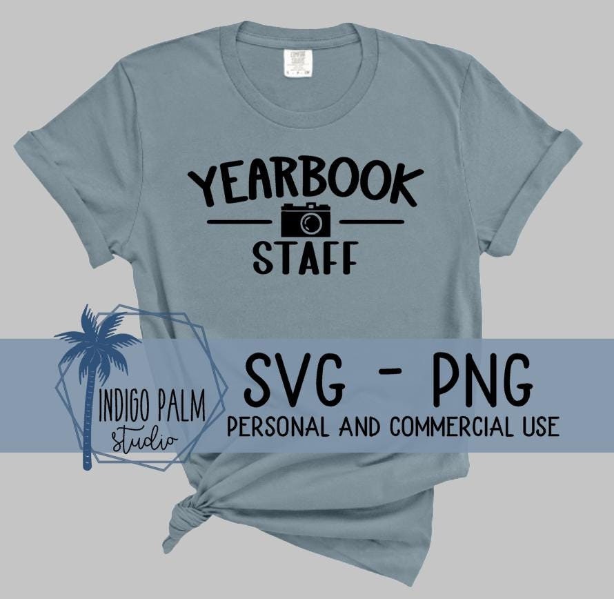 Yearbook Staff Svg - School Yearbook Shirt Design - Yearbook Crew Svg ...