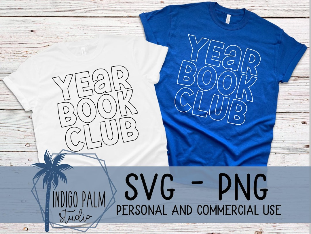 Yearbook Club Svg - School Yearbook Shirt Design - Yearbook Crew Svg ...