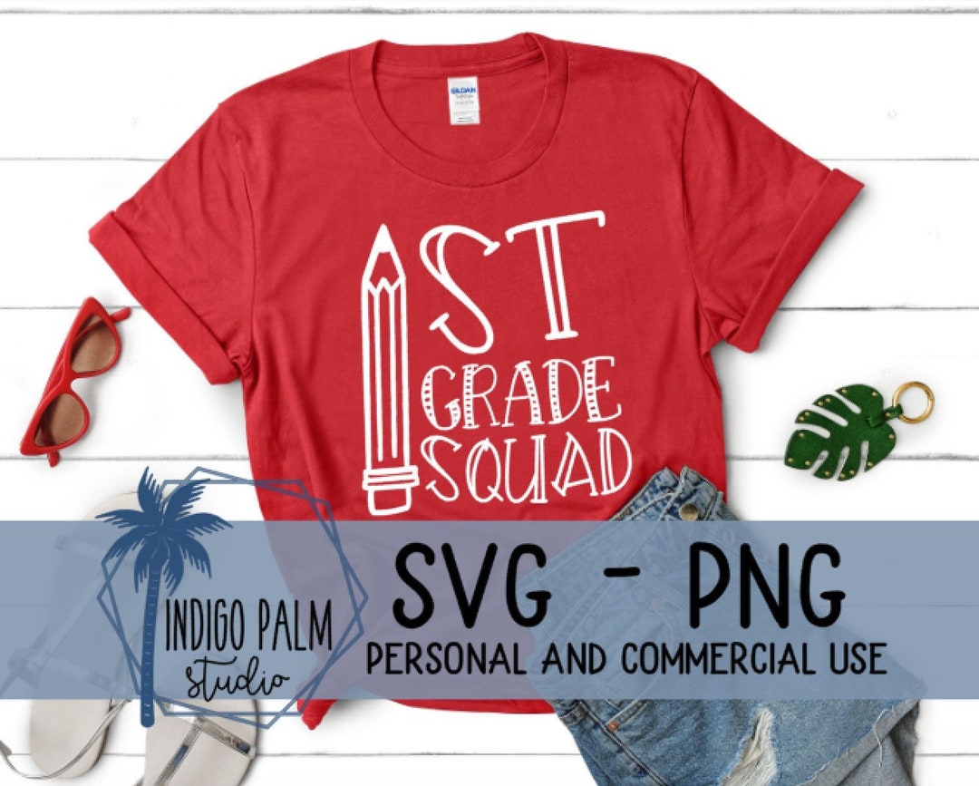 1st Grade Squad Svg - Teacher Shirt Svg - Back to School Svg - Cute ...