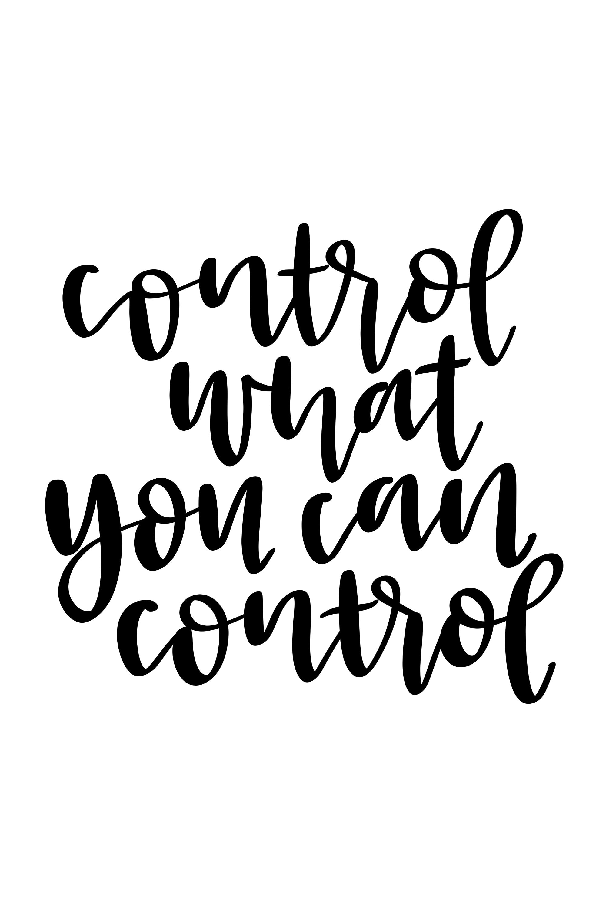 Control What You Can Control Wall Art | Motivational Printable Art ...