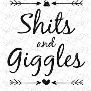 Shits and Giggles - Digital Download - SVG, PNG and DXF Files - Etsy