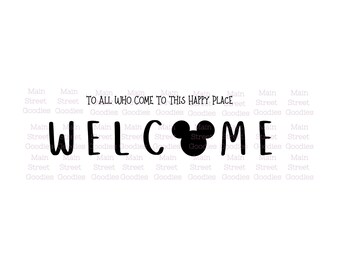 CUSTOM: Walt Disney to All Who Come to This Happy Place, Welcome Wall ...
