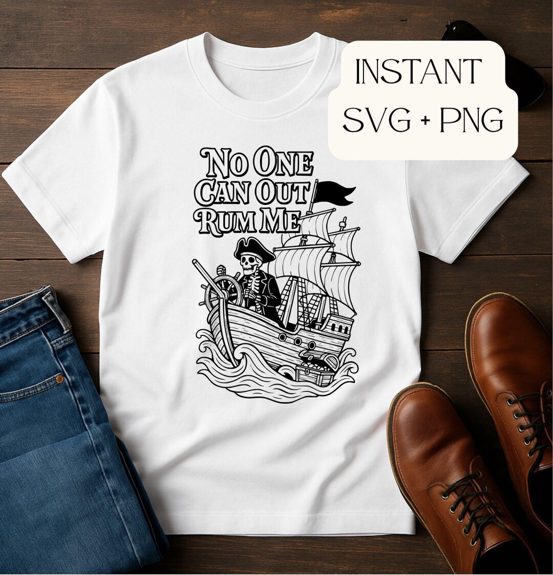 No One Can Out Rum Me SVG | Funny Pirate-inspired Cruise Cut File ...