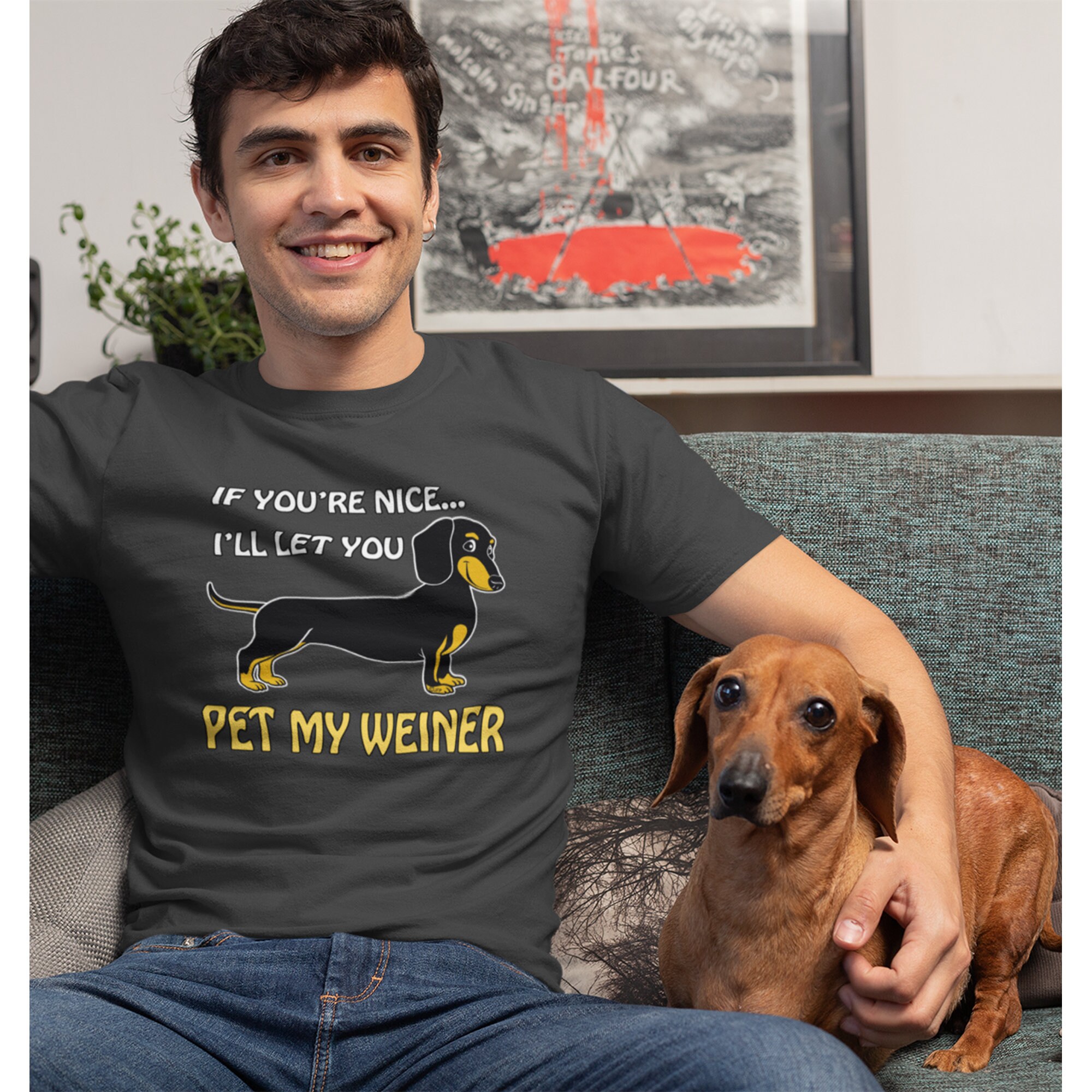 If You're Nice I'll Let You Pet My Weiner Funny - Etsy