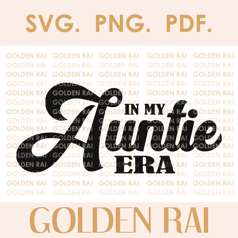In My Auntie Era - SVG. PDF. PNG. - Aunt Design Cricut for Vinyl ...