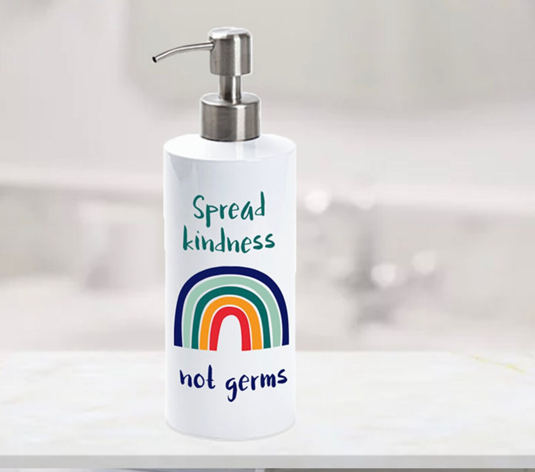 Spread Kindness Not Germs Soap Dispenser - Etsy