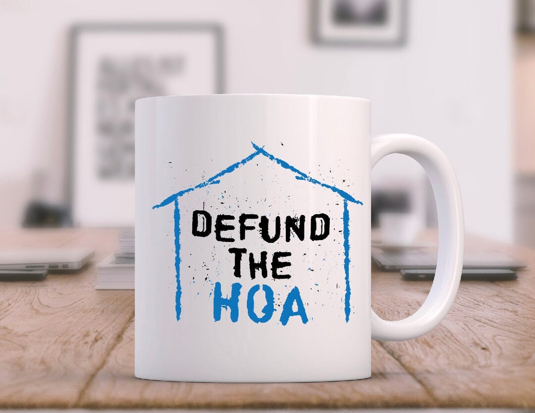 Defund the HOA Coffee Mug - Etsy