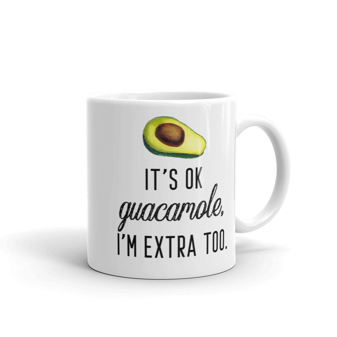 Avocado Mug, Extra Guac, Foodie Gift - Etsy