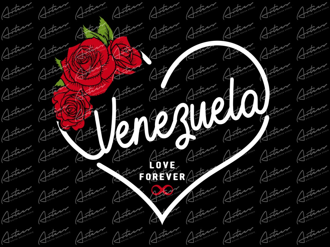 Venezuela Love Forever PNG - Venezuela Sublimation Designs - Venezuela ...