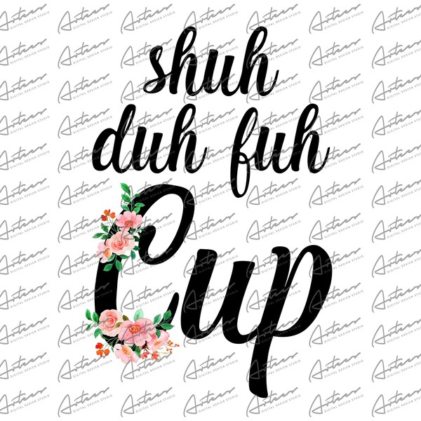 Shuh Duh Fuh Cup Svg - Etsy