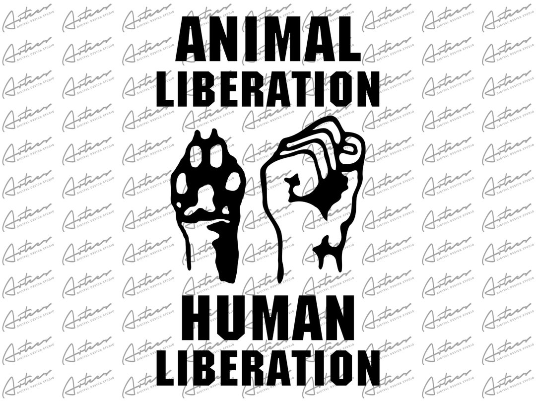 Animal Liberation Human Liberation Png Download - Etsy