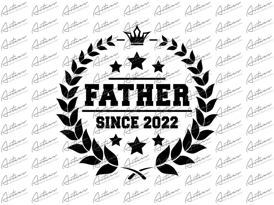 Father Since 2022 Png Download - Etsy