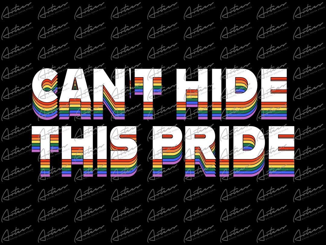 Can't Hide This Pride Png Download - Etsy