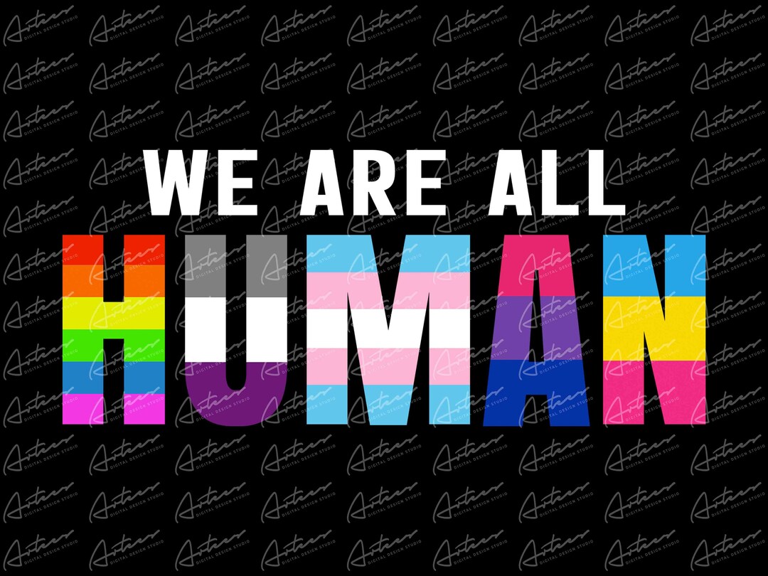 We Are All Human Png Download - Etsy