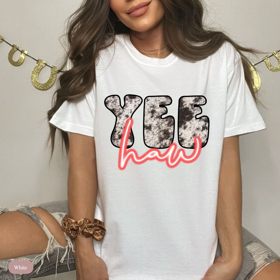 Comfort Colors Yee Haw Shirt for Women, Western Graphic Tee, Cowgirl ...