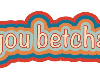 You Betcha - Etsy