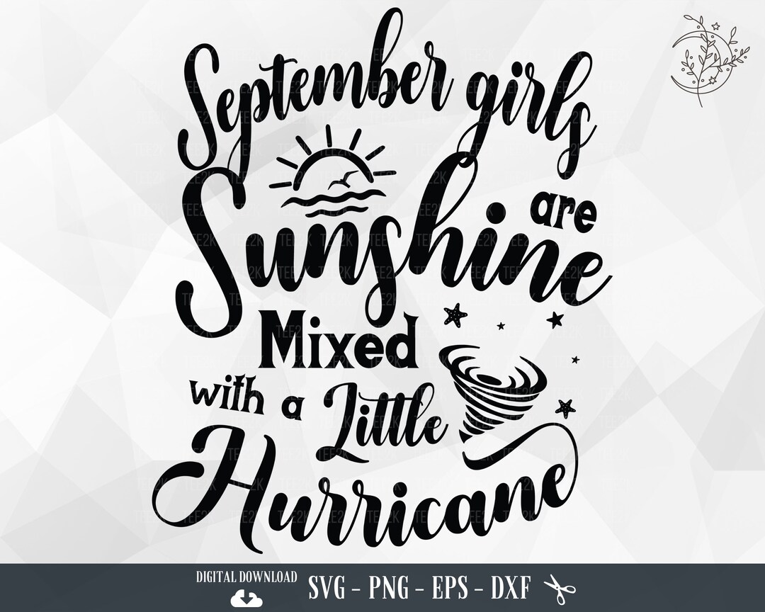 September Birthday SVG September Girls Are Sunshine Mixed - Etsy