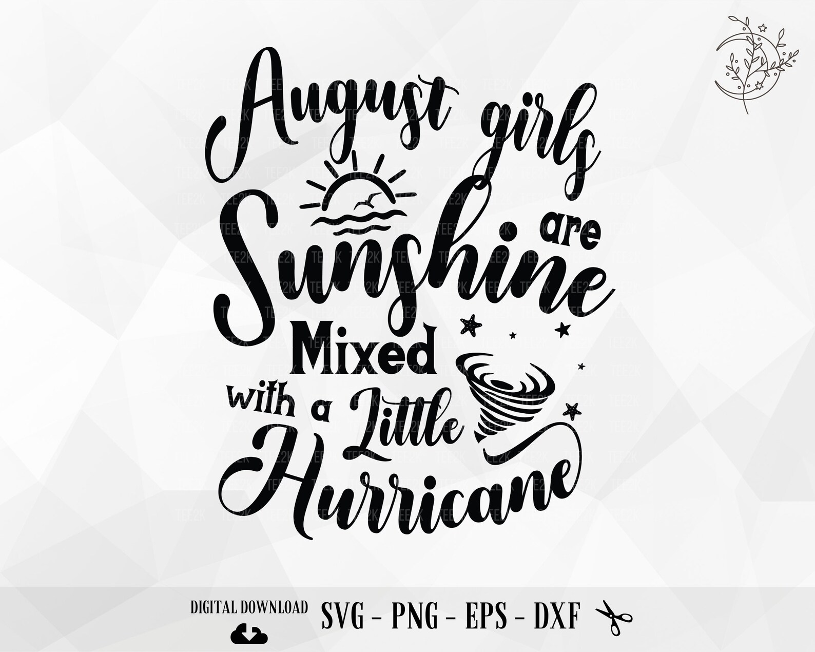 August Birthday SVG August Girls Are Sunshine Mixed With a - Etsy