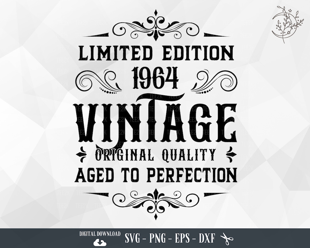 60th Birthday SVG, 60th Birthday Shirt, Vintage 1964, Aged to Perfection, 60th Birthday Gift ...
