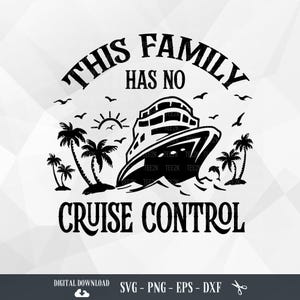 Family Cruise SVG: 'no Cruise Control' Design (digital Download) - Etsy