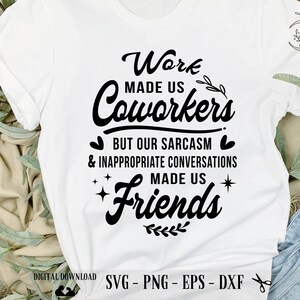 Coworker SVG, Work Made Us Coworkers, Colleagues, Friendship, Coworker ...