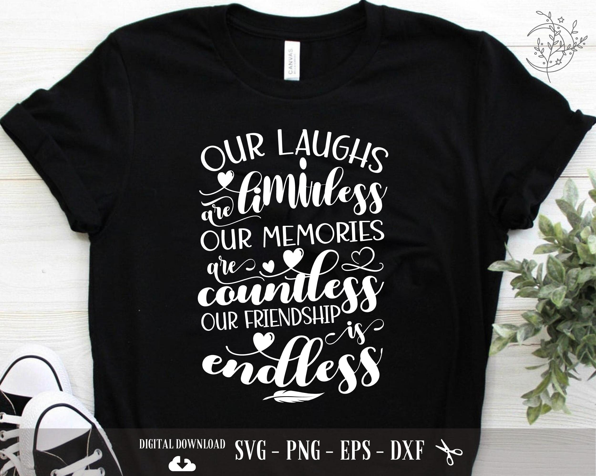 Best Friend Svg Our Laughs Are Limitless Our Memories Are - Etsy