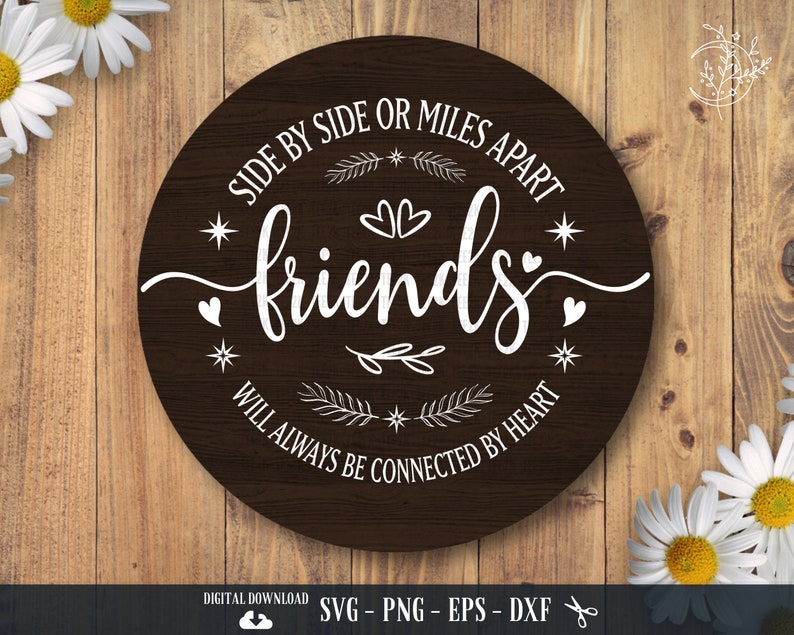 Friends SVG: Side by Side or Miles Apart, Friendship Gift (digital ...