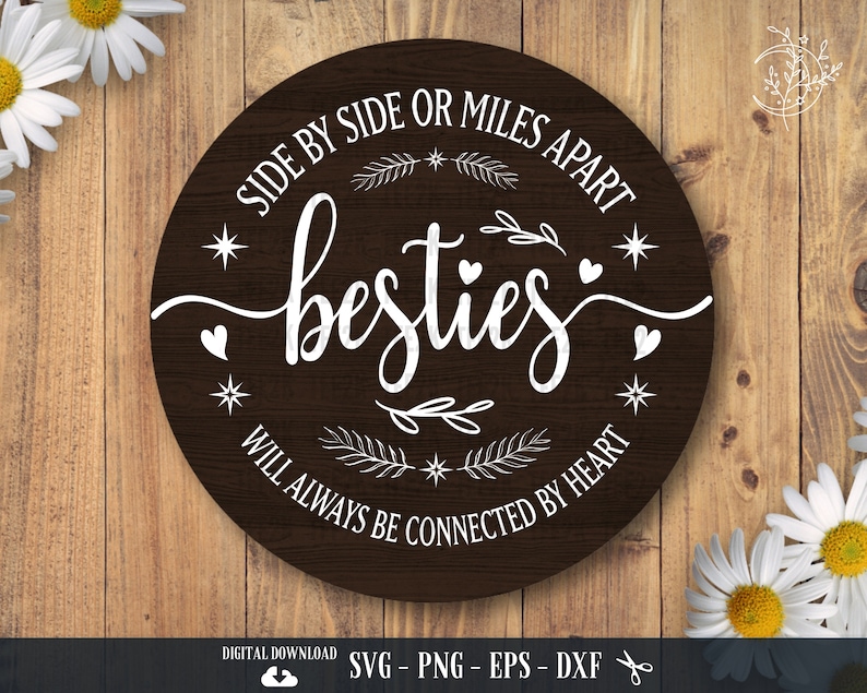 Besties SVG: Side by Side or Miles Apart (digital Download) - Etsy
