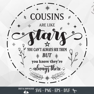 Cousins SVG, Cousins Are Like Stars, Cousins Quotes, Family, Cousin ...