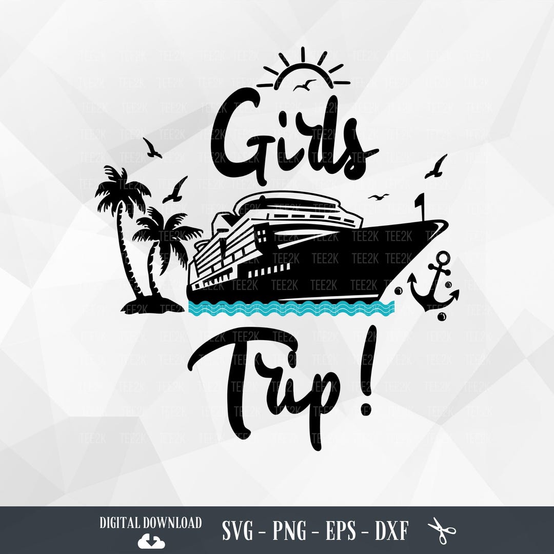 Girls Trip Cruise SVG: Vacation Clipart (digital Download) - Etsy