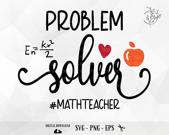 Problem Solver Math Teacher SVG Teacher Svg Teacher - Etsy