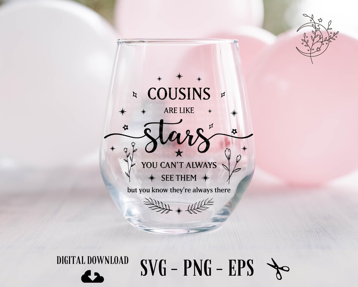 Cousins SVG Cousins Are Like Stars Cousin Quotes Family - Etsy