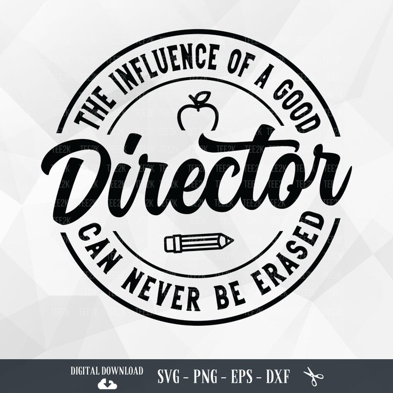 Director Quote SVG: Teacher Appreciation Gift (digital Download) - Etsy