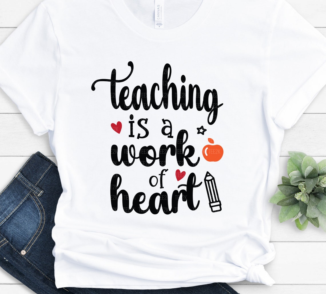Teaching is a Work of Heart Svg Teacher Svg Teacher - Etsy